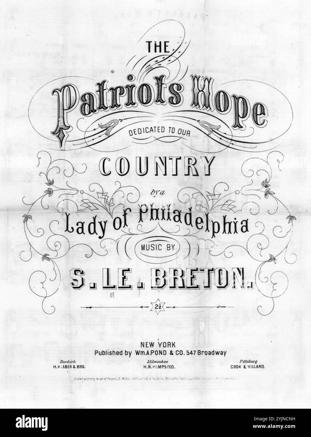The Patriot's hope, Le Breton, S. (composer), Wm. A. Pond & Co., New ...
