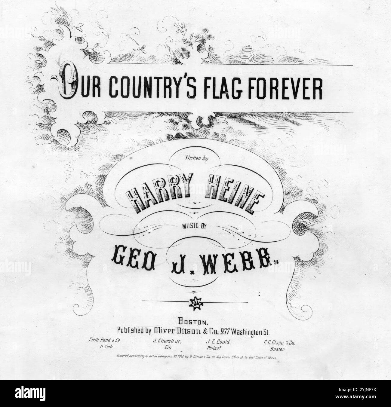 Our country's flag forever, Webb, Geo. J. (composer), Heine, Harry ...