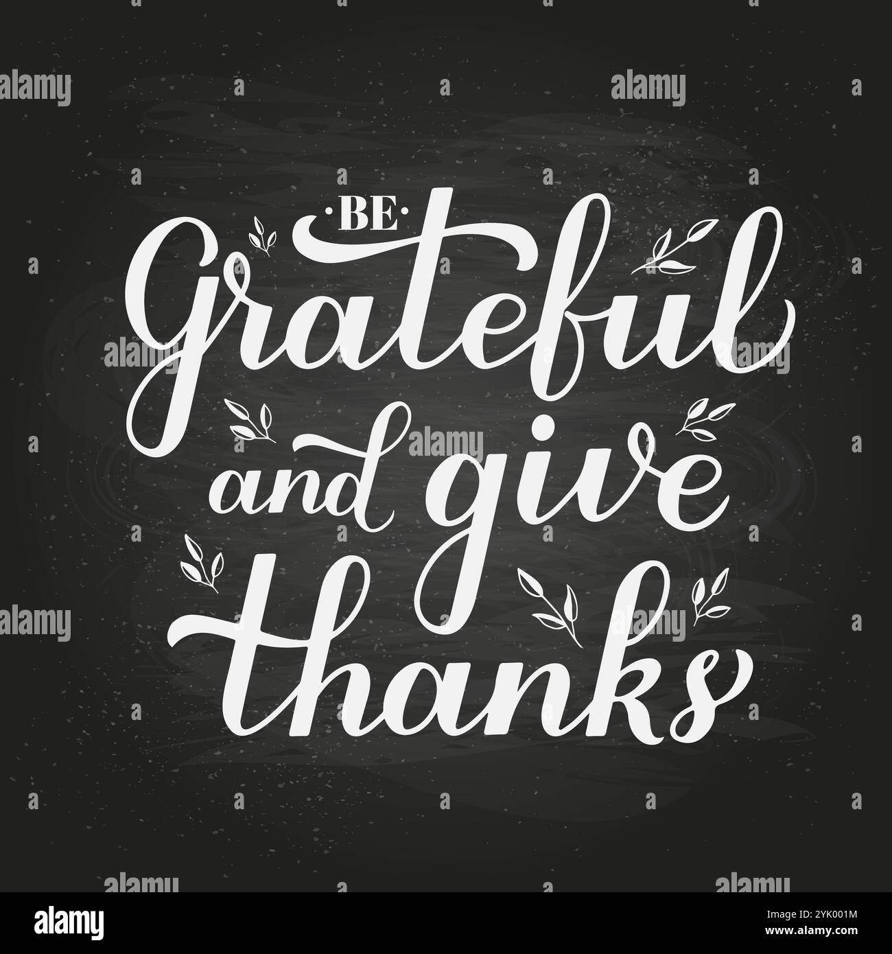 Be grateful and give thanks calligraphy hand lettering on chalkboard ...
