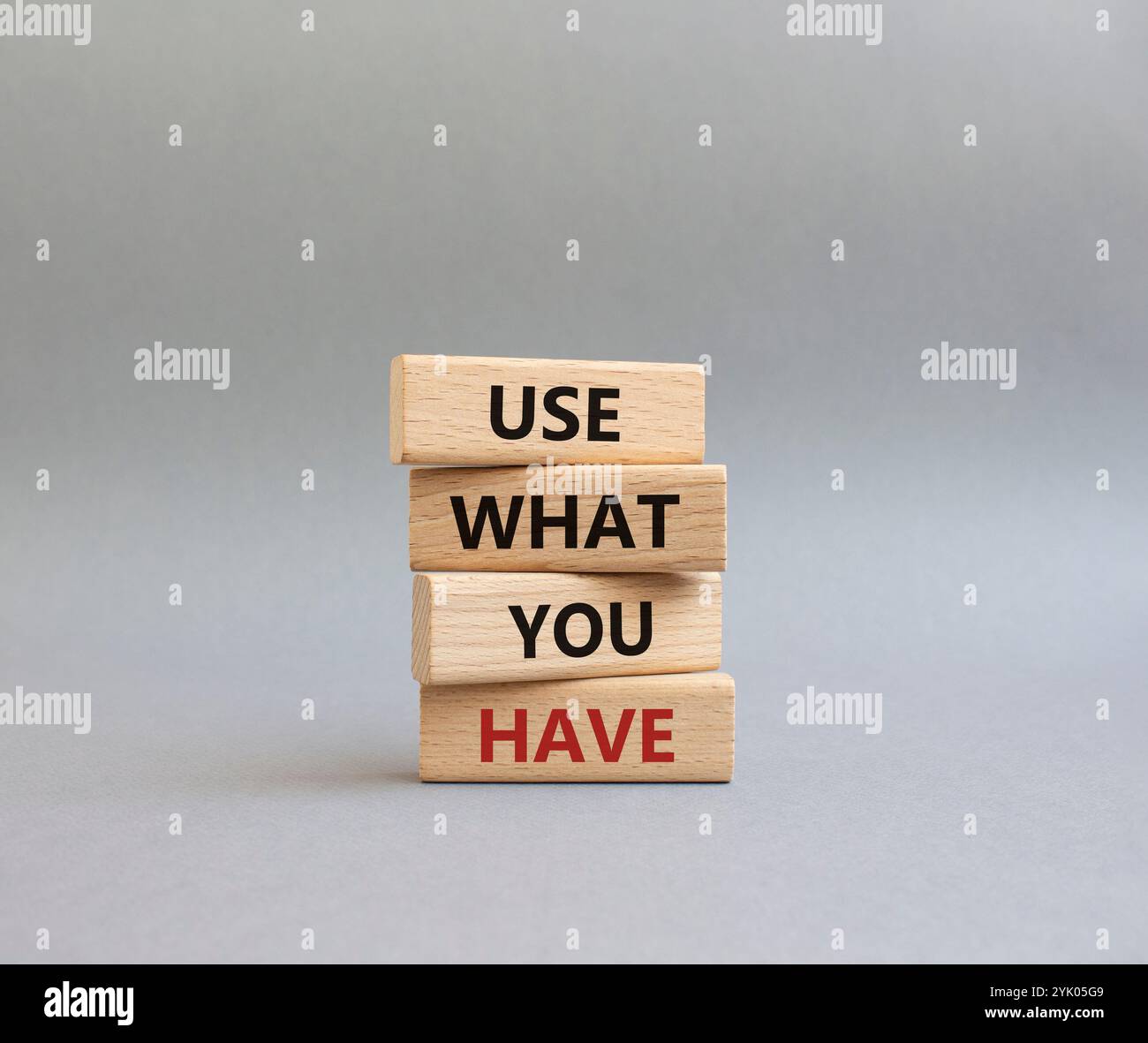 Use what you Have symbol. Concept words Use what you Have on wooden ...