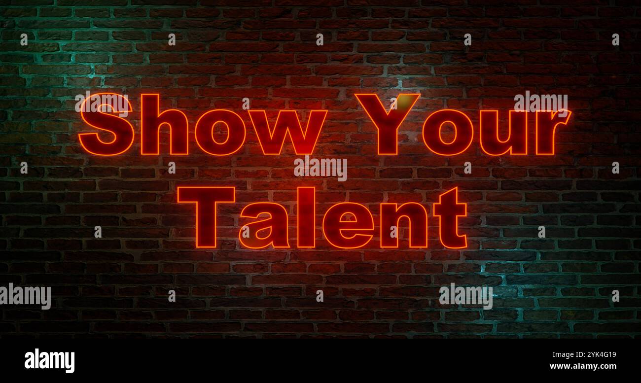 Show your talent. Show your talent. Brick wall at night with the text ...