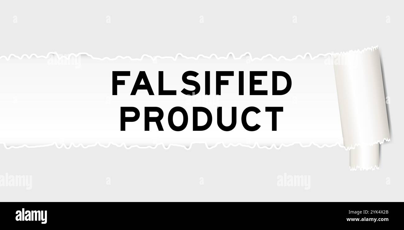 Ripped gray paper background that have word falsified product under ...