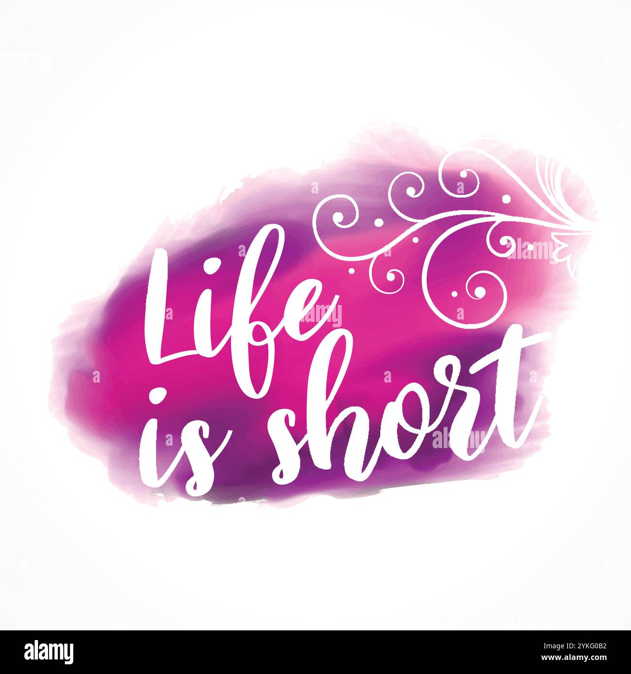 Life is short inspirational quote on watercolor splash background with ...
