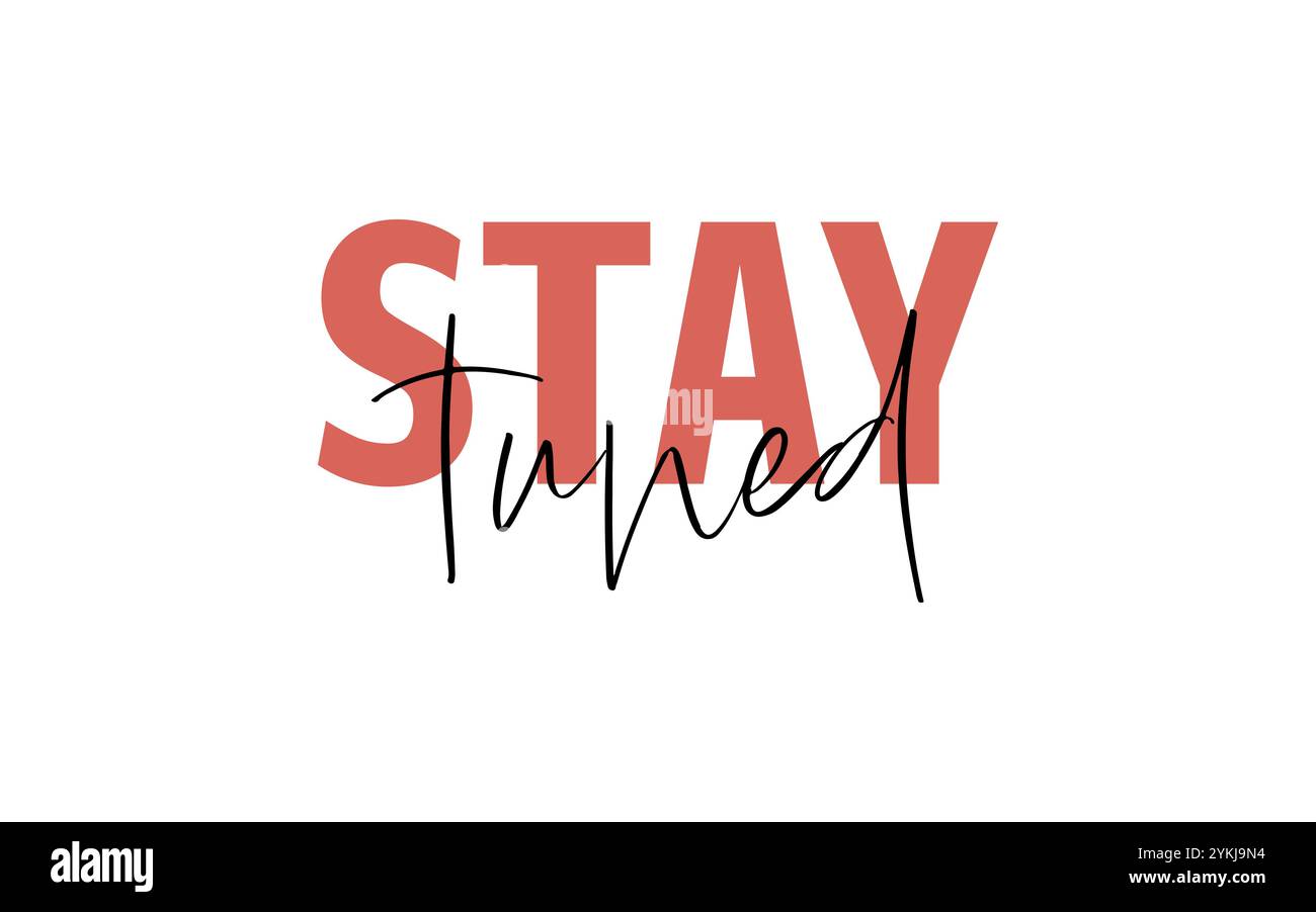 Stay Tuned quote card. Modern, simple, minimal typographic design ...