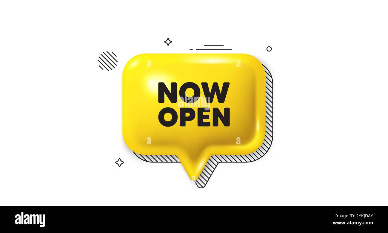 Now open tag. Promotion new business sign. 3d speech bubble icon ...