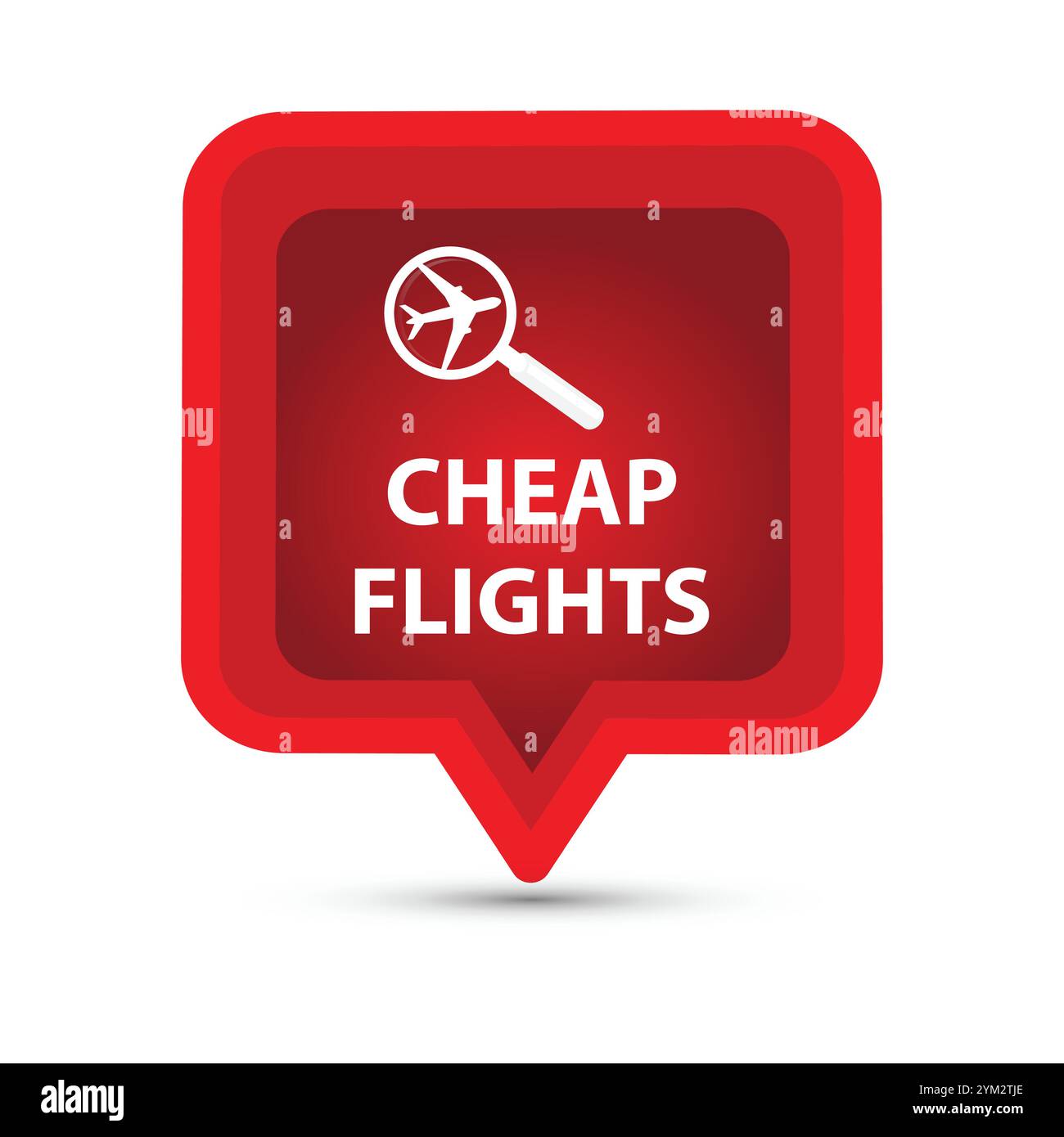 Red speech bubble with the message cheap flights, a magnifying glass ...