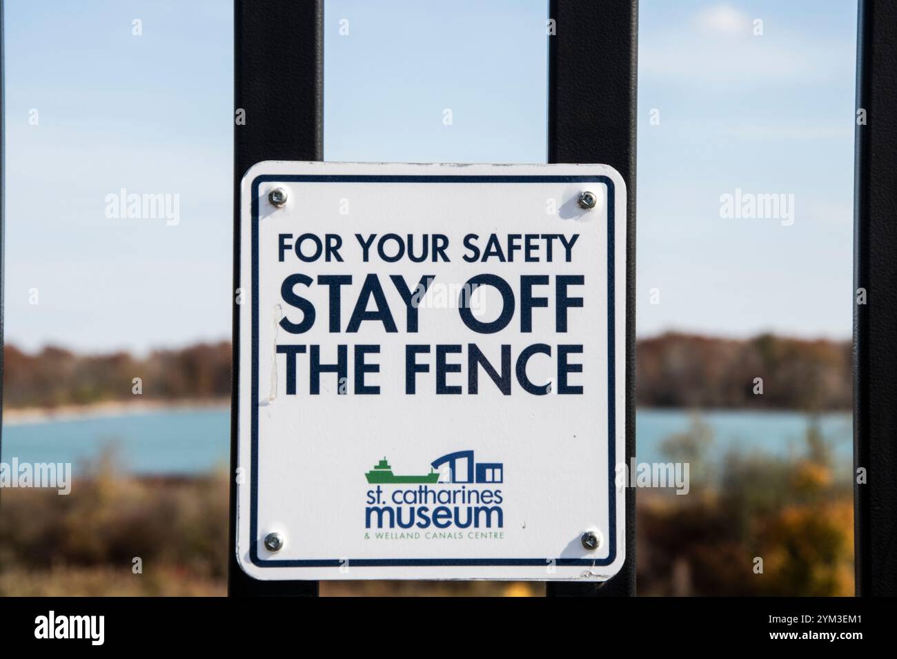 Stay off fence sign on the viewing platform at St. Catharines Museum on ...
