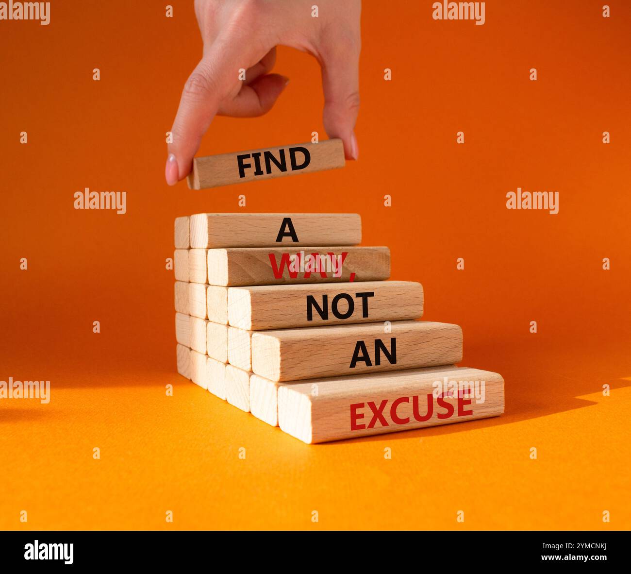 Find a Way not an Excuse symbol. Wooden blocks with words Find a Way ...