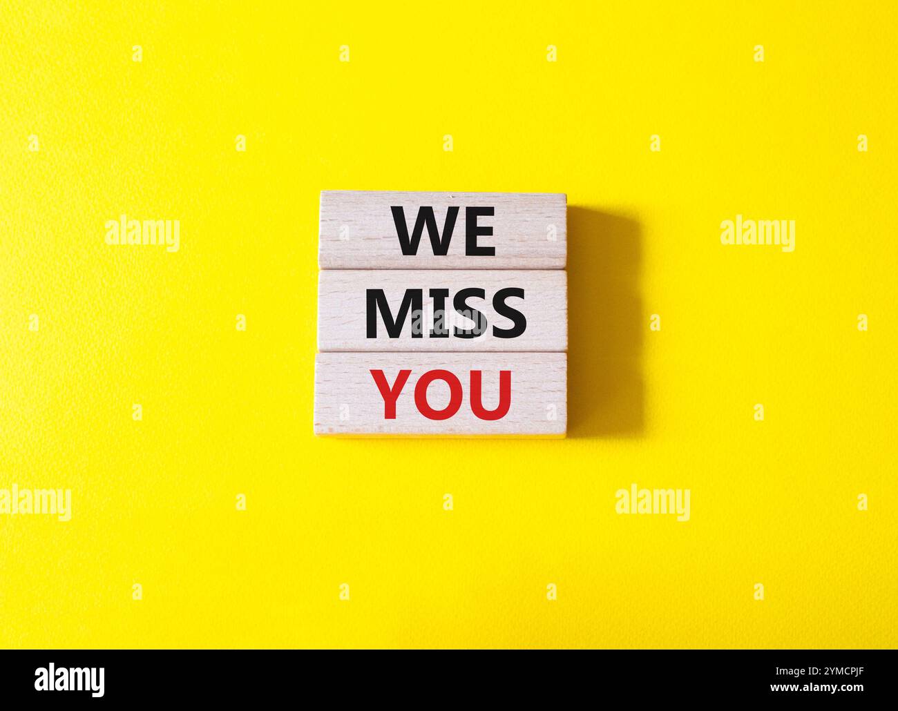 We Miss you symbol. Concept words We Miss you on wooden blocks ...