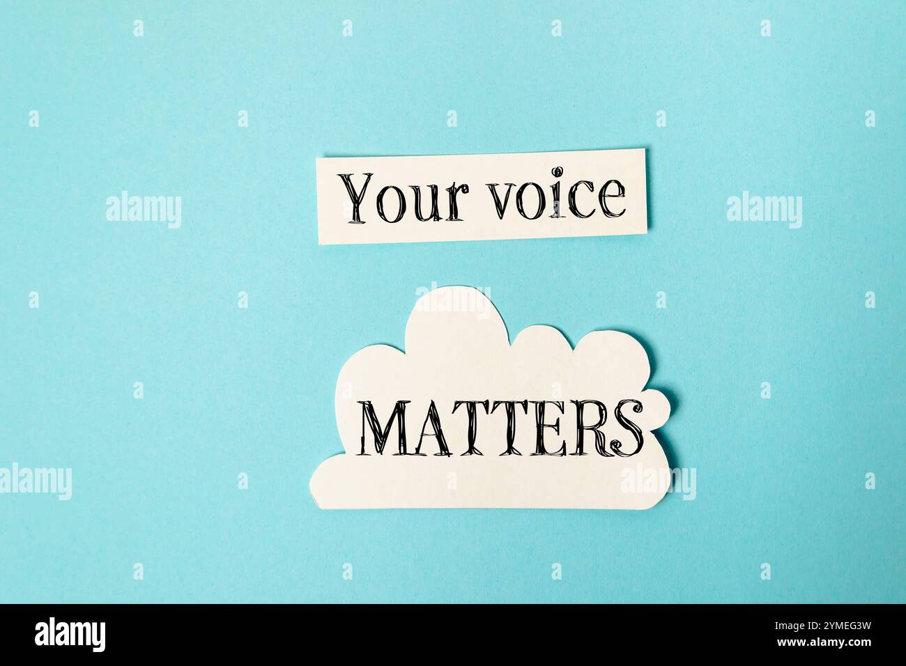Blue background with a white cloud and the words Your voice matters written on it Stock Photo ...