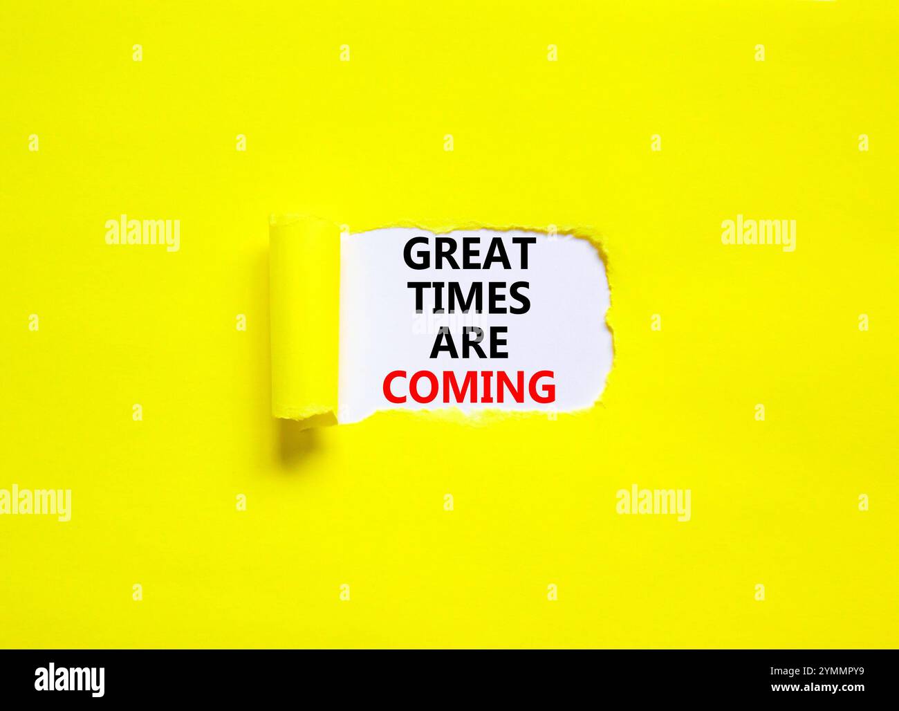 Great times are coming symbol. Concept words Great times are coming on ...