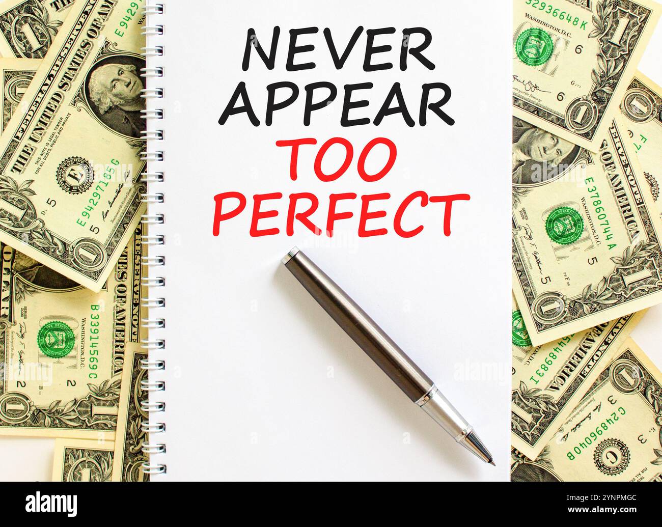 Never appear too perfect symbol. Concept words Never appear too perfect ...