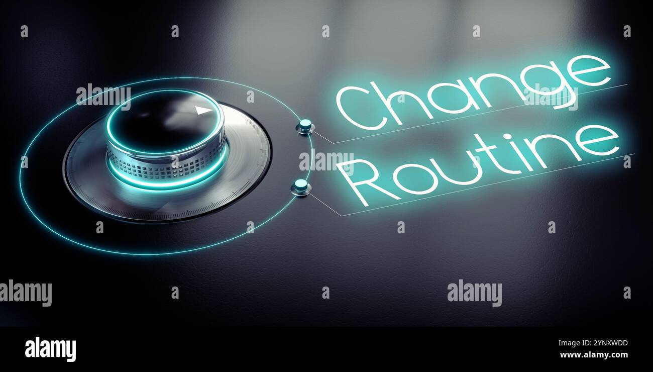 Routine, change - rotary knob and glowing words - 3D illustration Stock Photo - Alamy