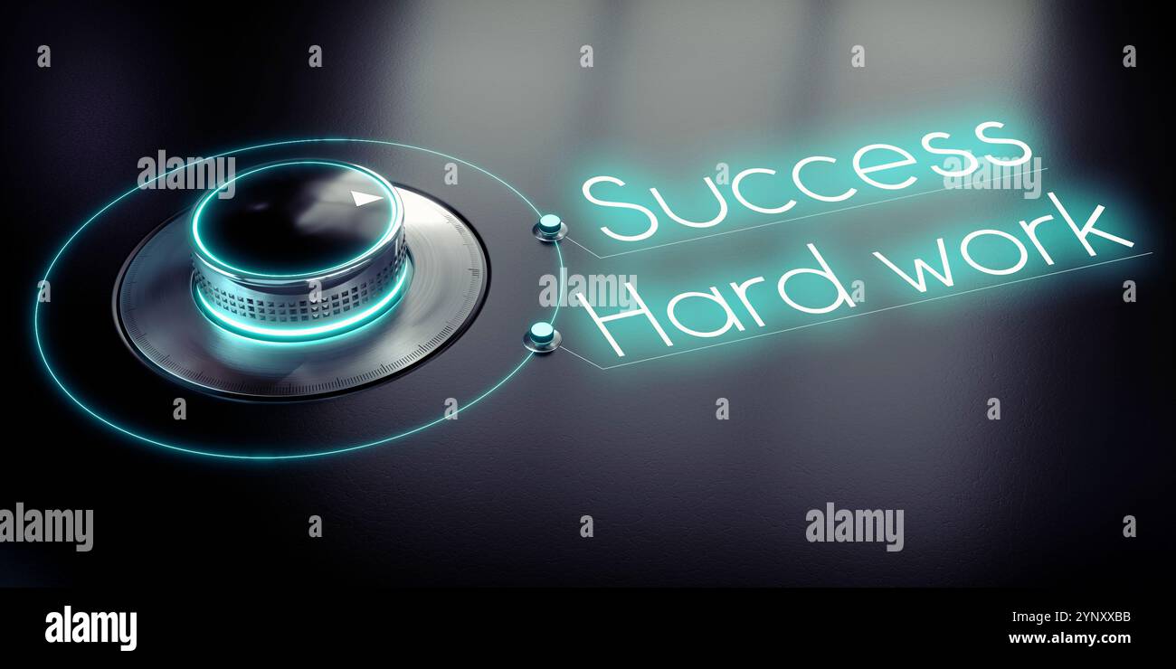 Success, hard work - rotary knob and glowing words - 3D illustration ...