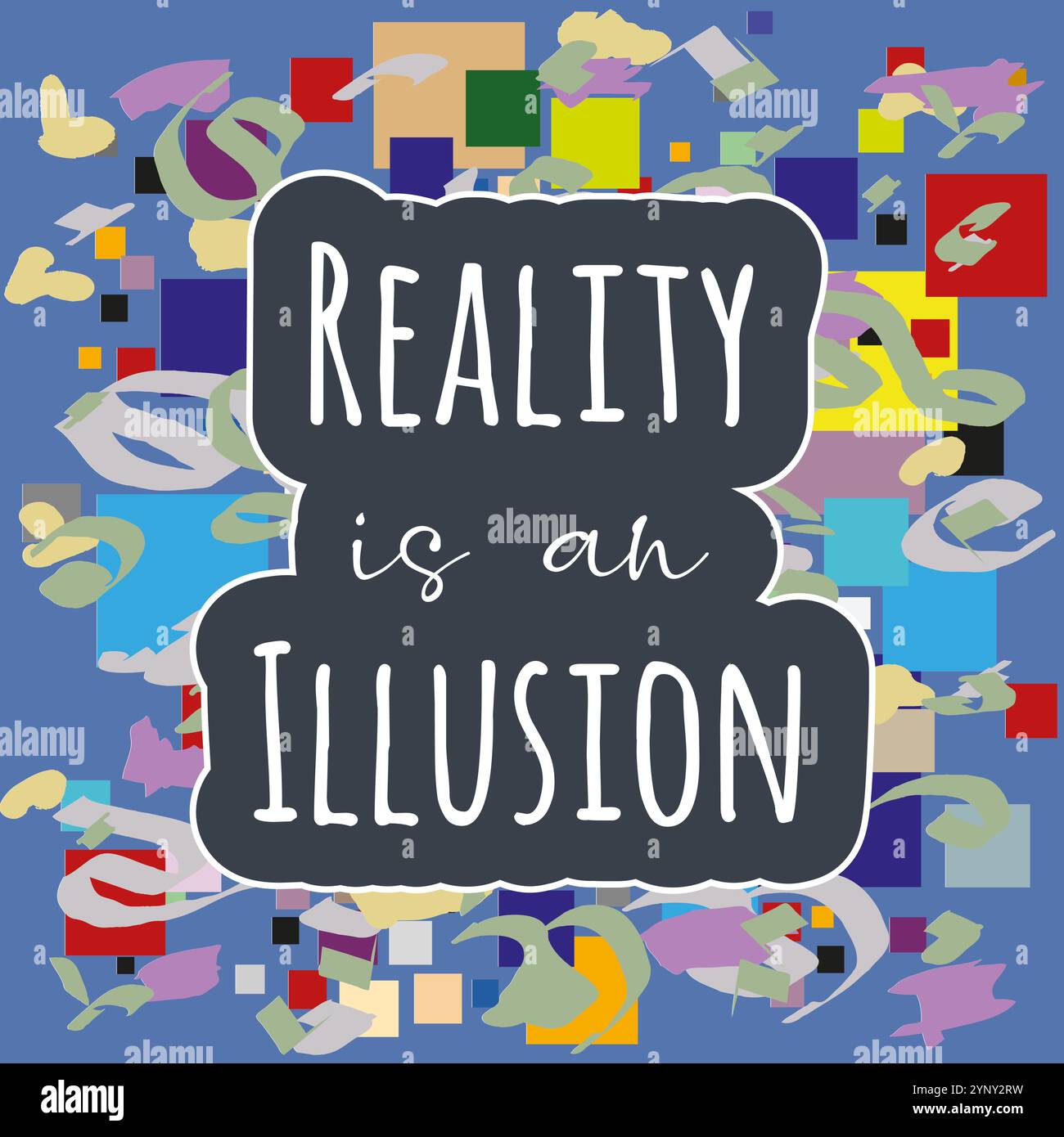 Reality is an Illusion Quote - Lettering with abstract Shapes and ...
