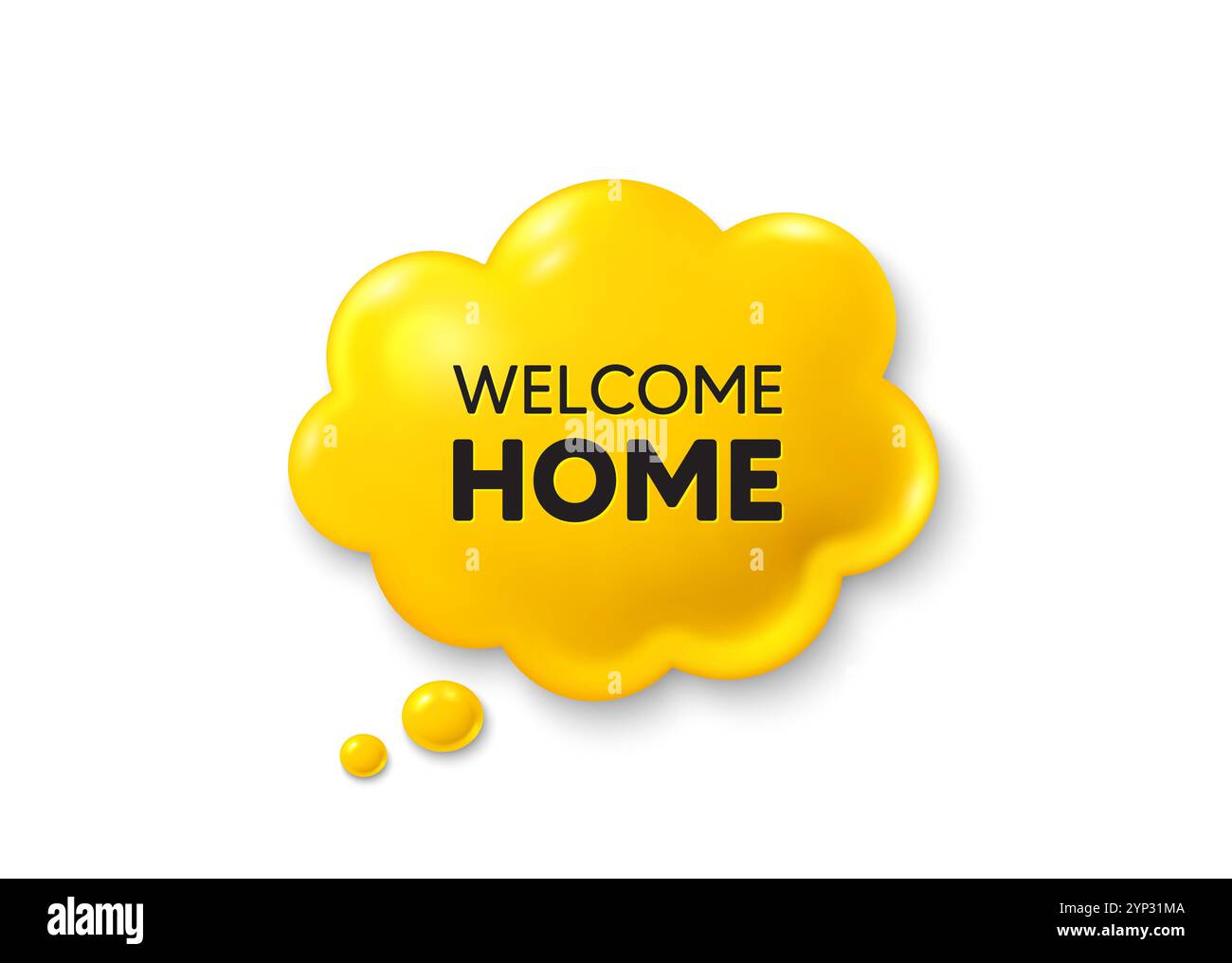 Welcome home tag. Home invitation offer. Comic speech bubble 3d icon ...