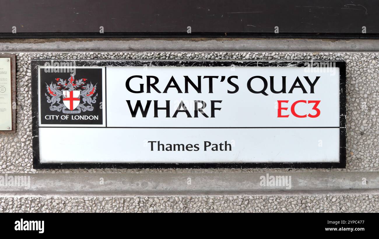 Street sign of Grant's Quay Wharf, Thames Path, City of London EC3 ...