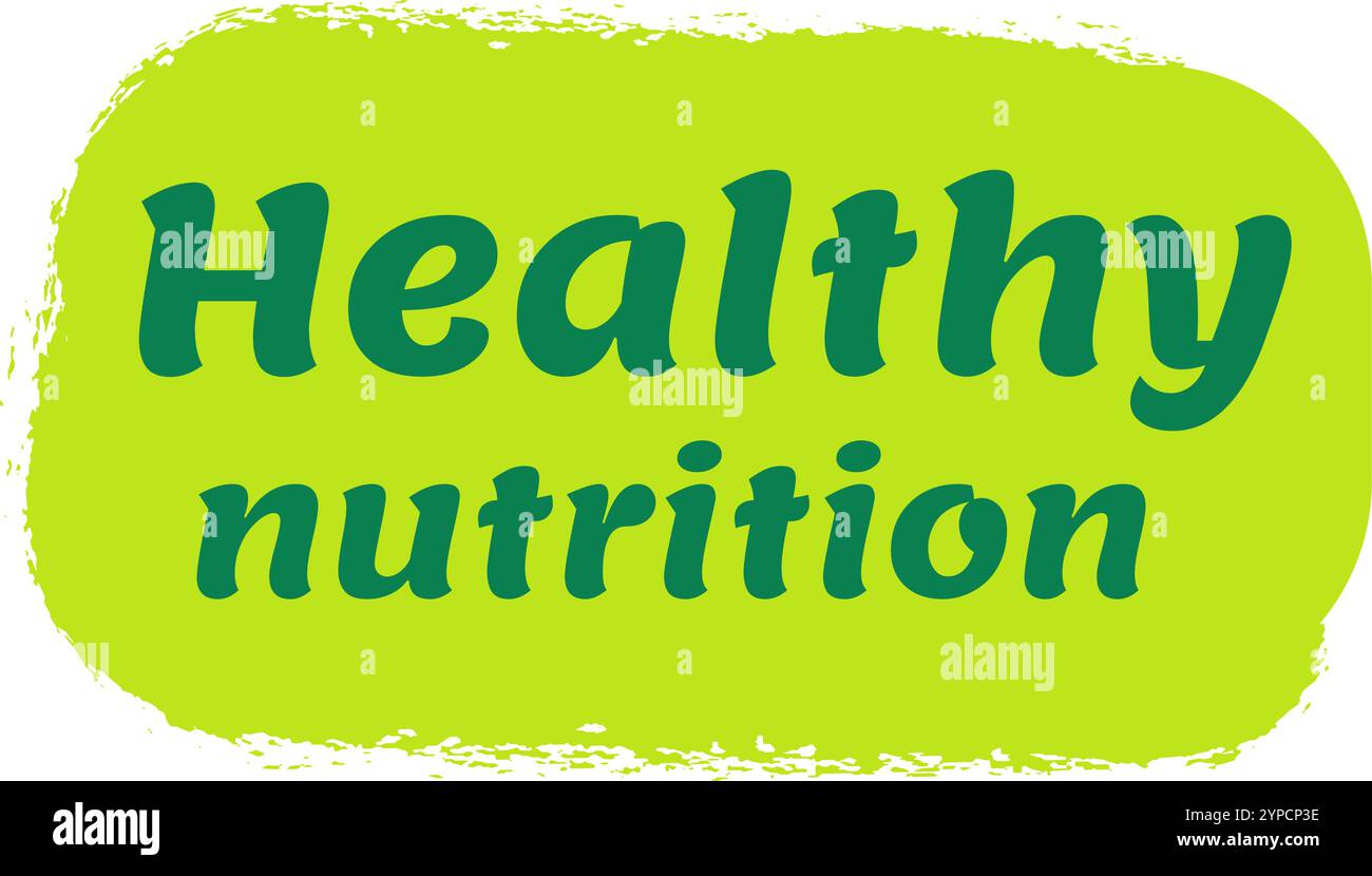 Promoting healthy nutrition and a balanced diet, a vibrant green label ...