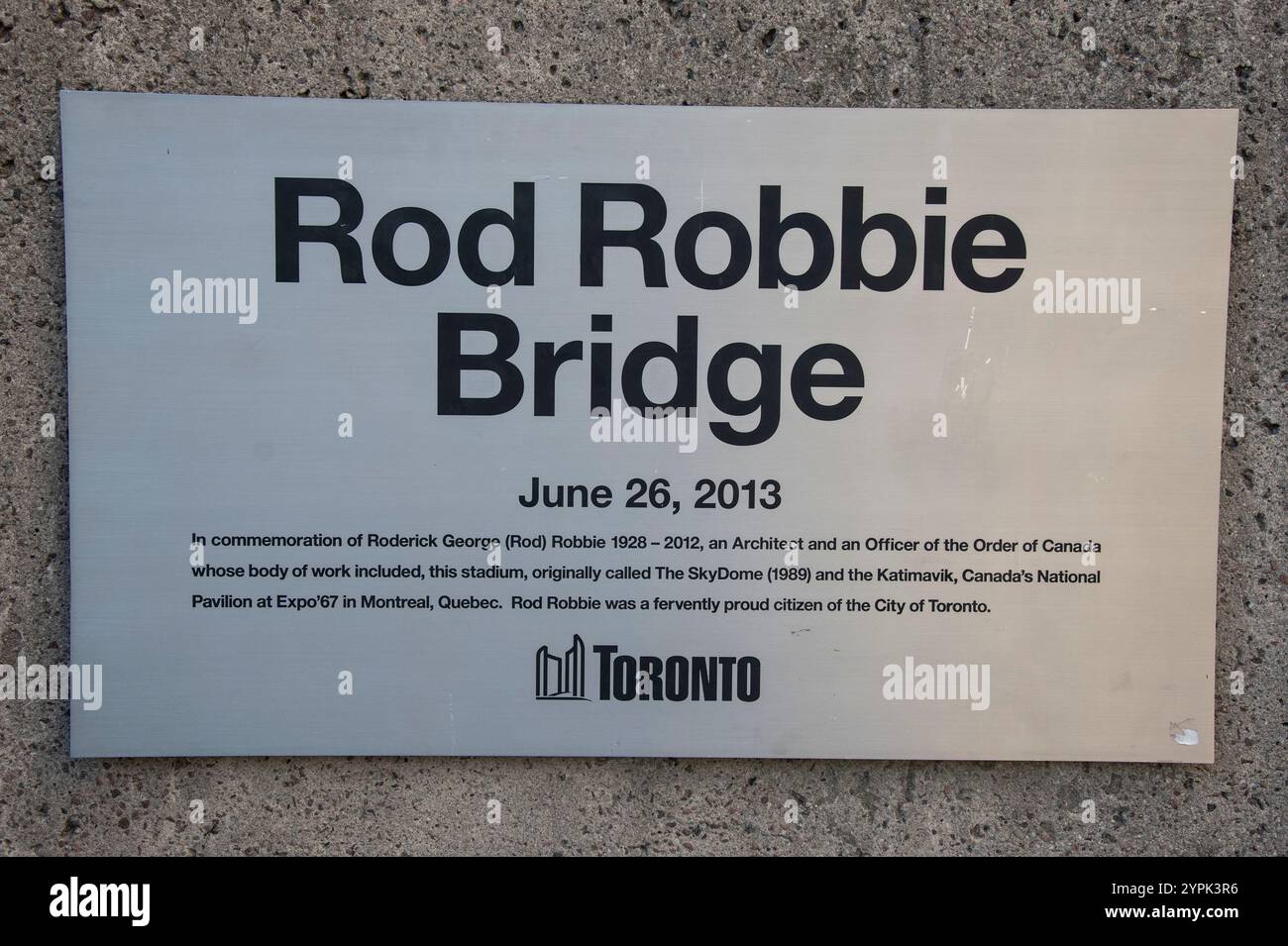 Rod Robbie Bridge sign on Rogers Centre on Blue Jays Way in downtown ...