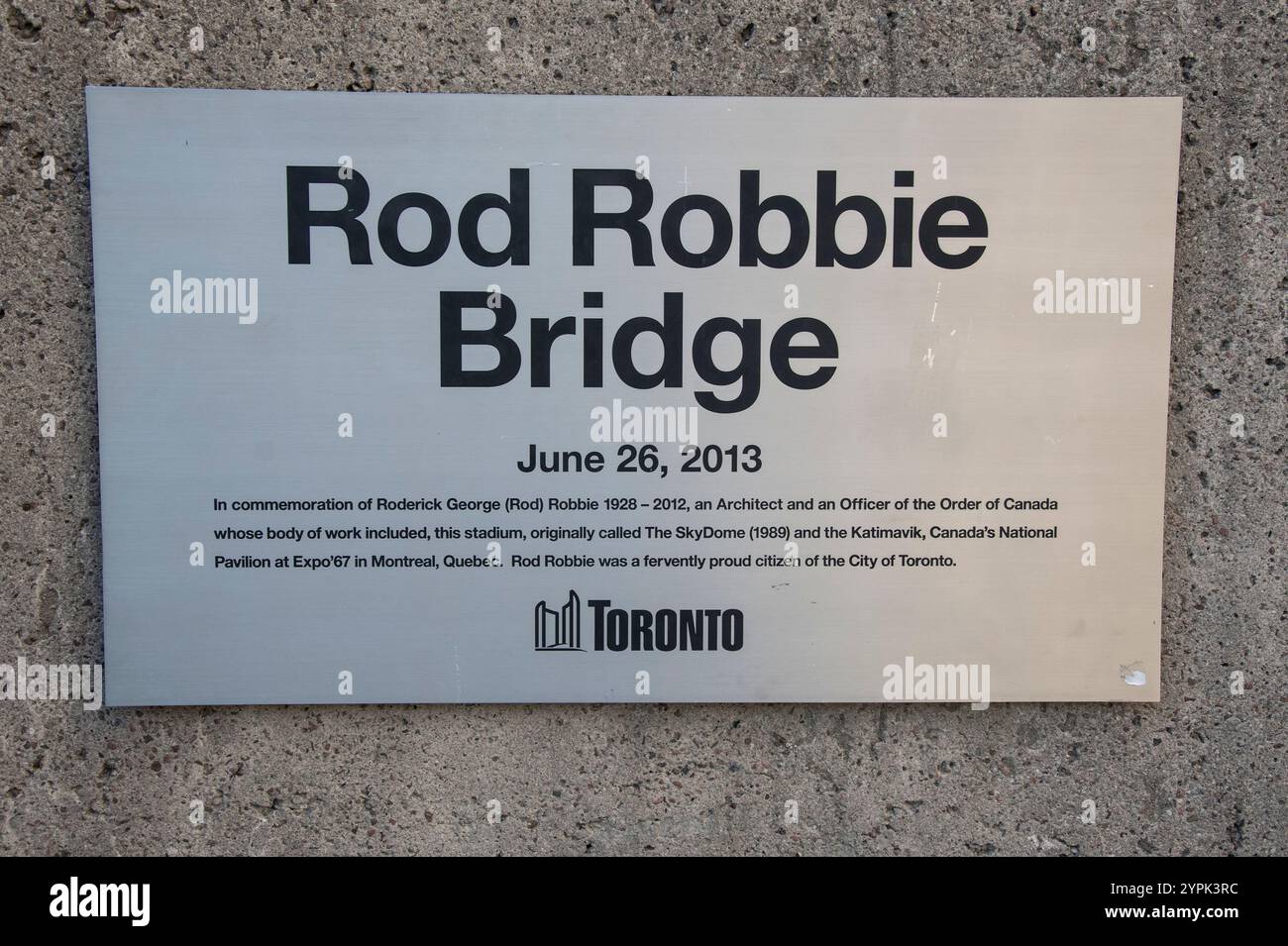 Rod Robbie Bridge sign on Rogers Centre on Blue Jays Way in downtown ...