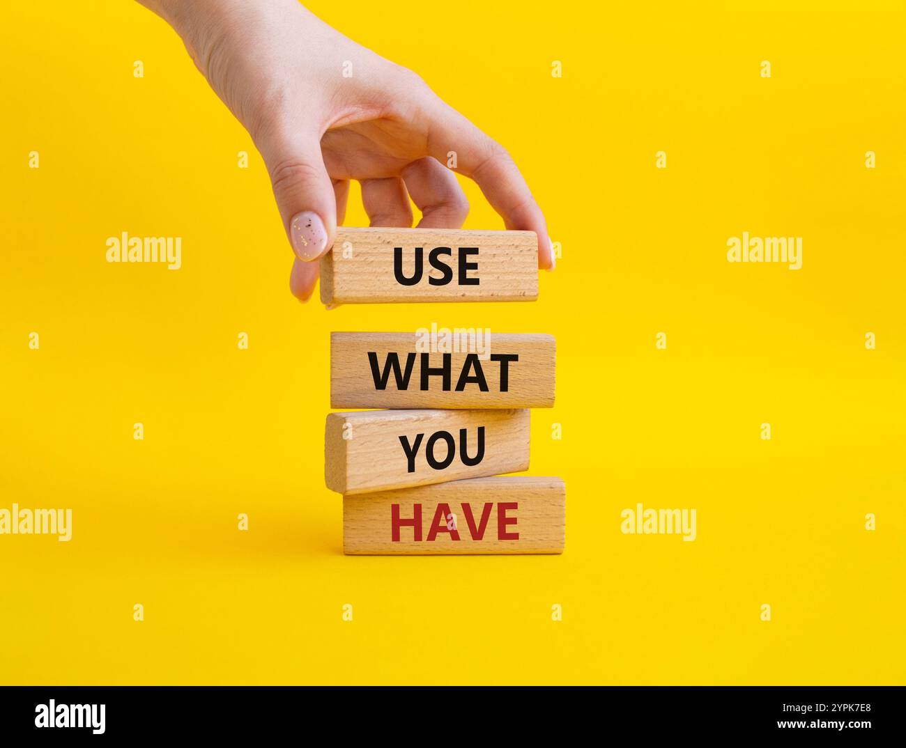 Use what you Have symbol. Concept words Use what you Have on wooden ...