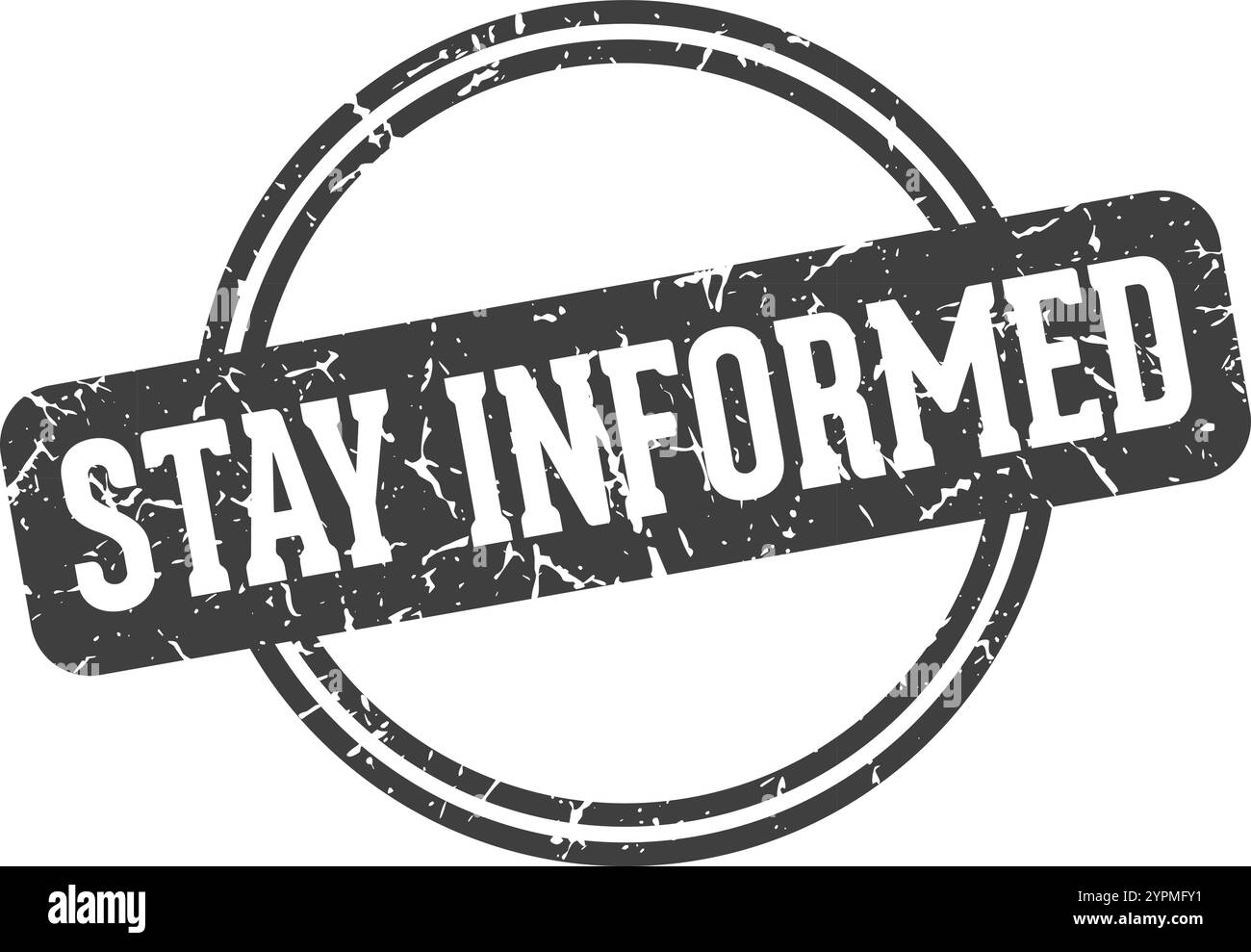 stay informed round stamp isolated on transparent background. stay ...
