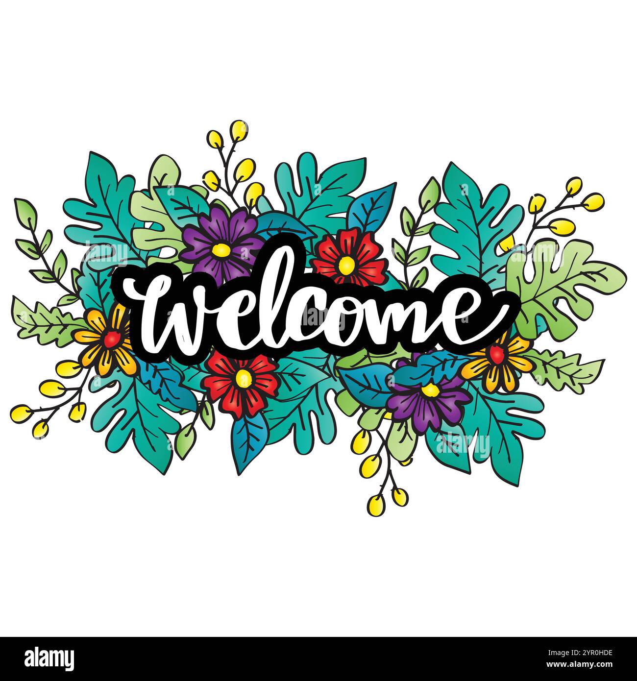 Welcome card with flowers, leaves and lettering. Vector illustration ...