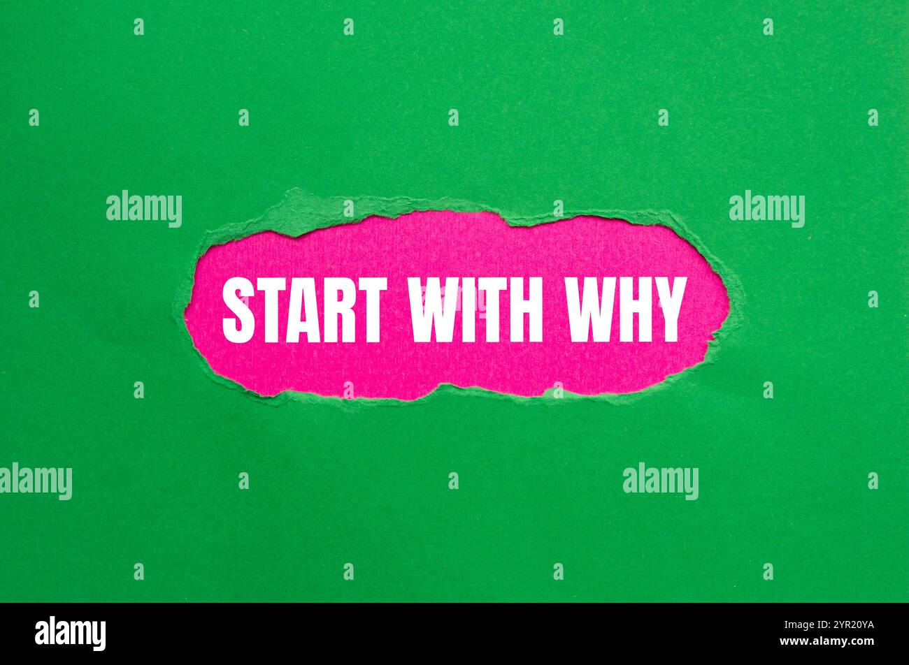 Start with why message written on ripped torn green paper with pink background. Conceptual start ...