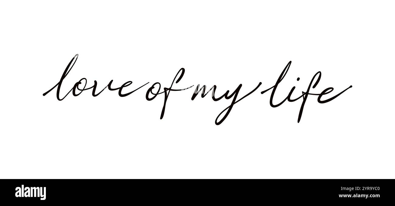 Love of my life card. Hand drawn positive quote for Valentine's Day ...