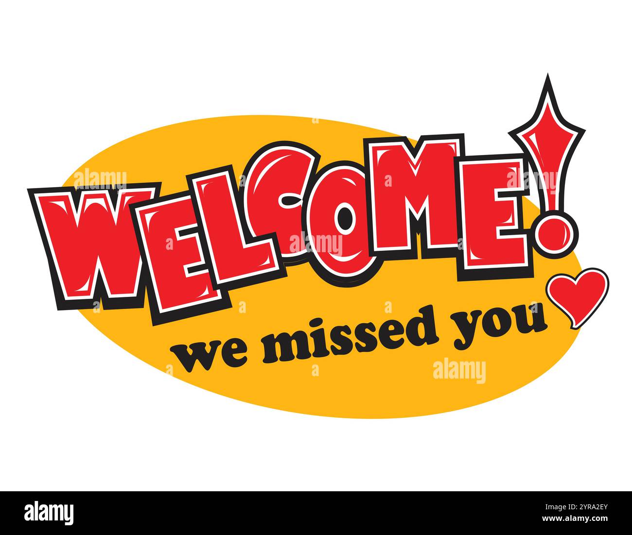 Welcome we missed you! Bright vector typography banner in cartoon style Stock Vector Image & Art ...