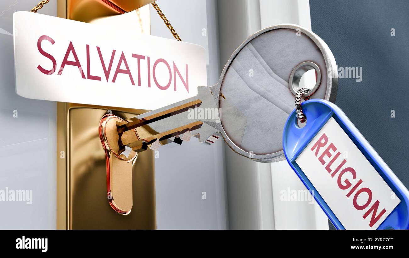 Religion leads to Salvation - it's a key to unlock salvation. A door ...