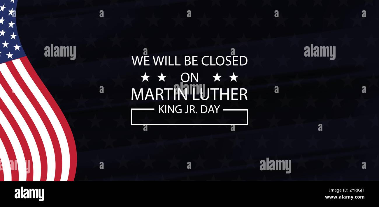 Honoring Martin Luther King Jr. Our Holiday Closure Stock Vector Image ...