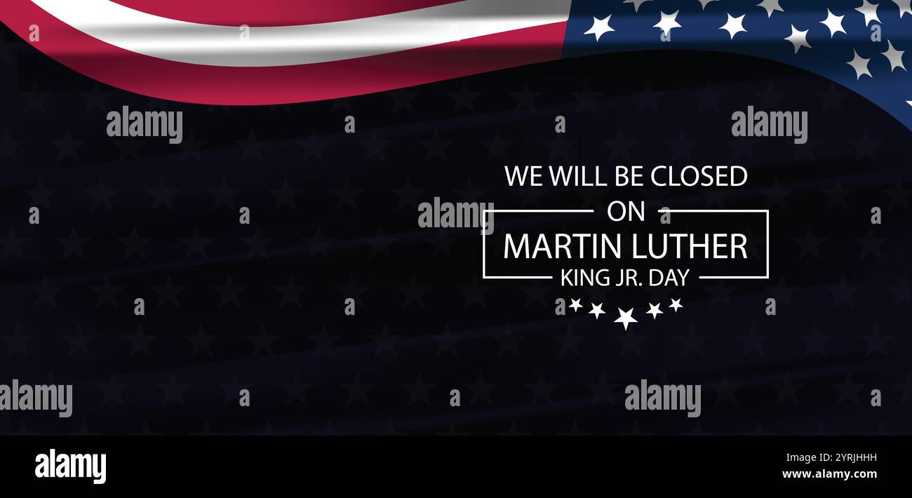 Honoring Martin Luther King Jr. Our Holiday Closure Stock Vector Image ...