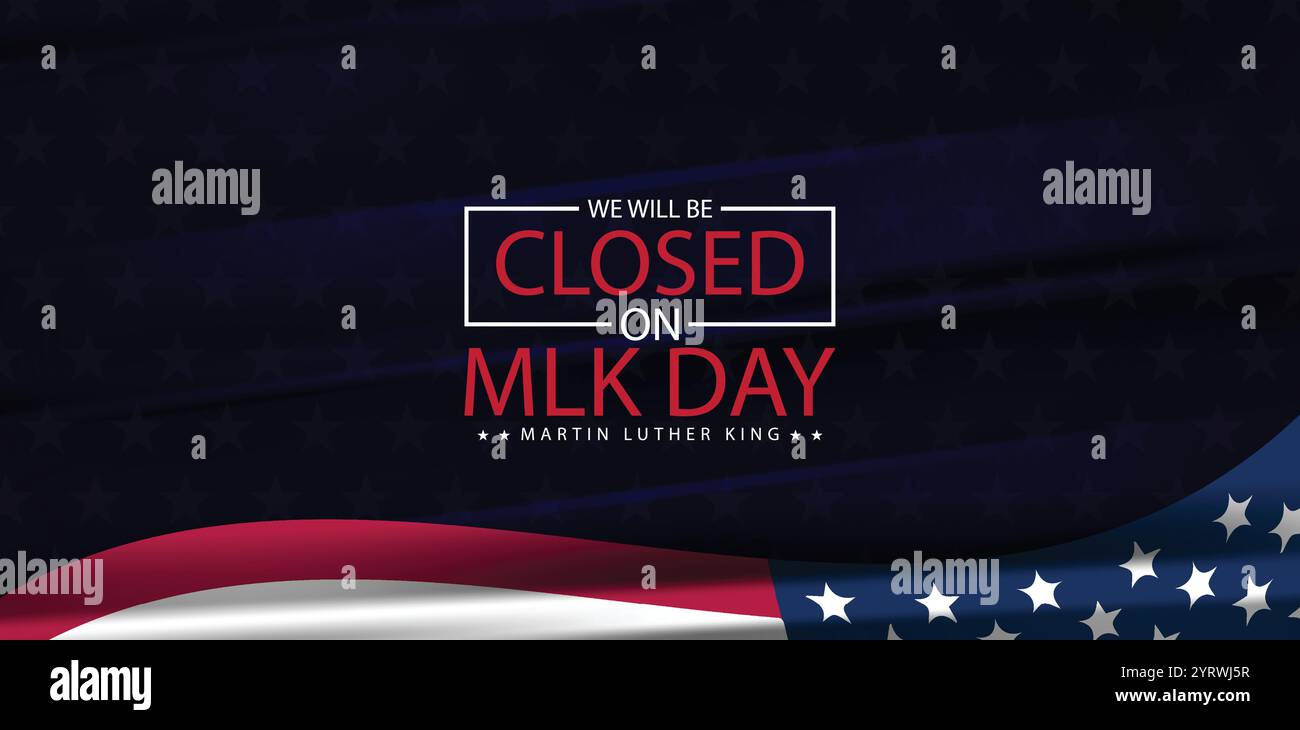 Honoring Martin Luther King Jr. Our Holiday Closure Stock Vector Image ...