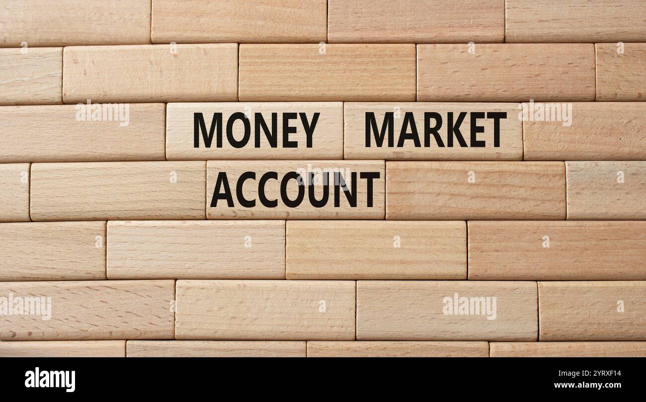 Money Market Account symbol. Wooden blocks with words Money Market ...