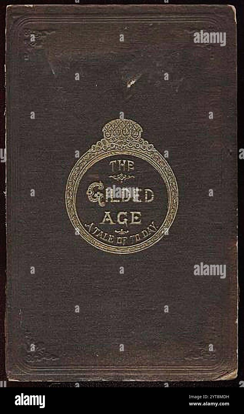 Book Cover of first edition of "The Gilded Age- A Tale of Today" by ...