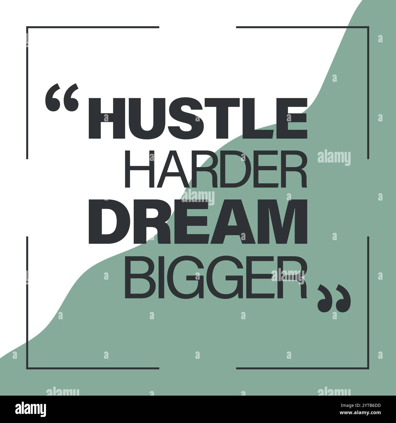 Hustle harder dream bigger motivational quote design. Vector quote design for business and ...