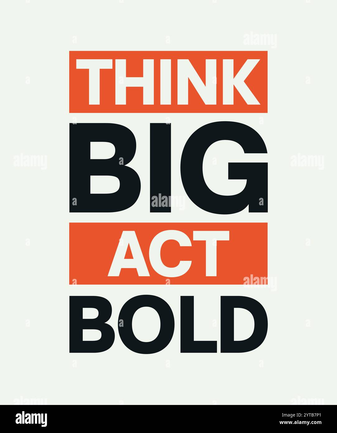 Think big act bold motivational quote design. Vector typography design ...
