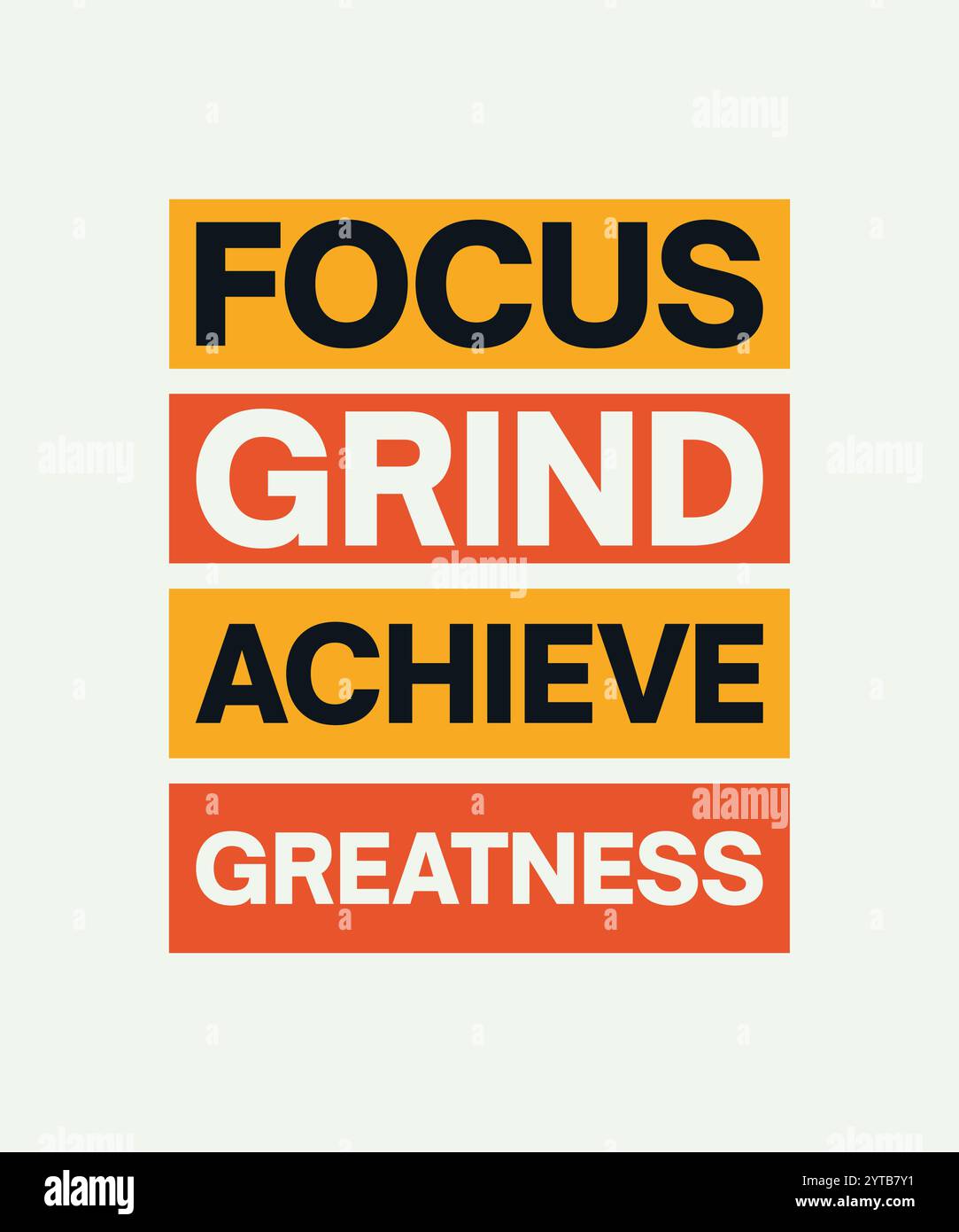 Focus, grind, achieve greatness motivational quote design. Vector ...