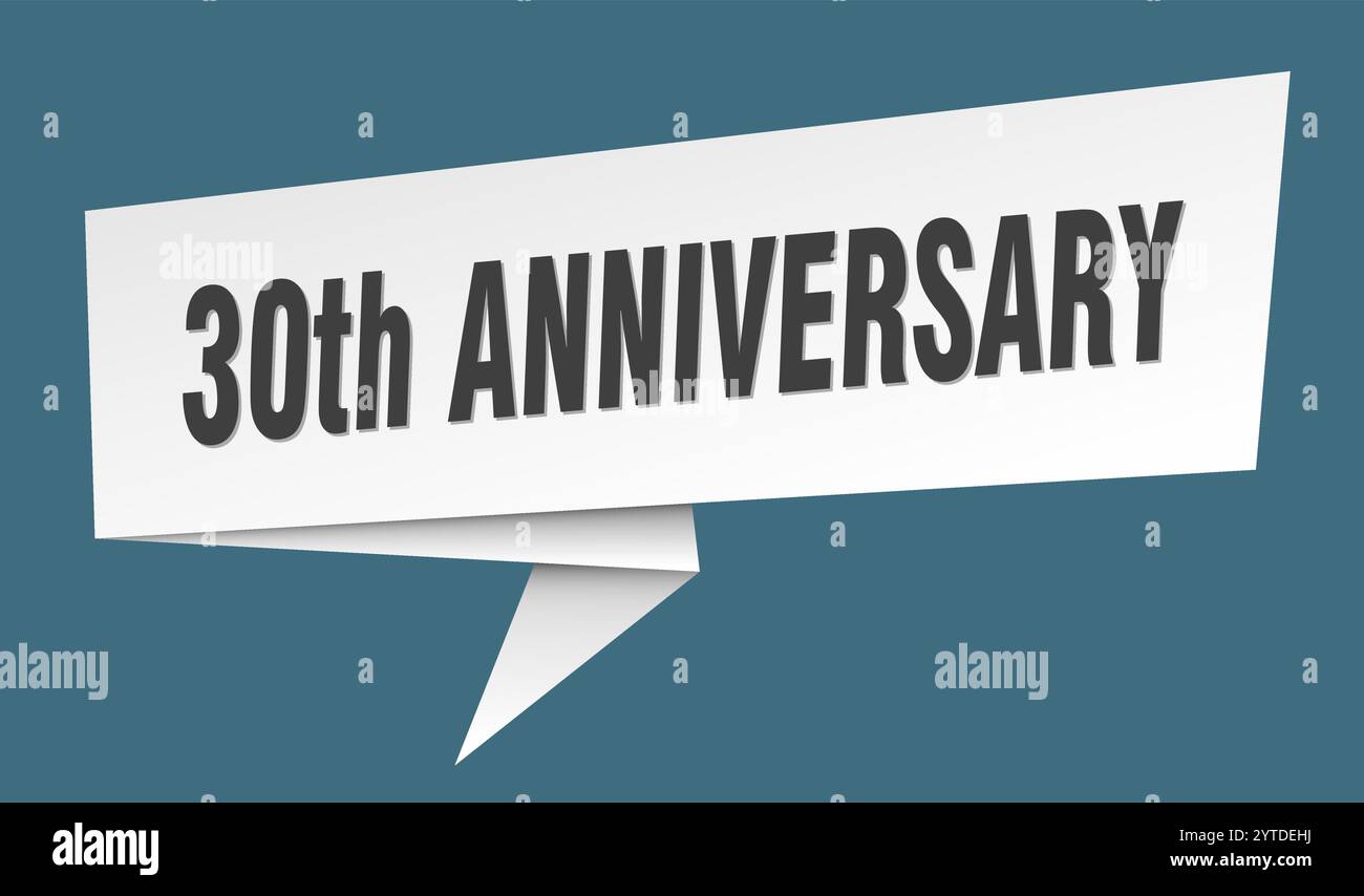 30th anniversary banner. 30th anniversary speech bubble, label, sticker ...