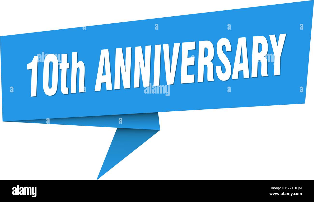 10th anniversary banner. 10th anniversary speech bubble, label, sticker ...