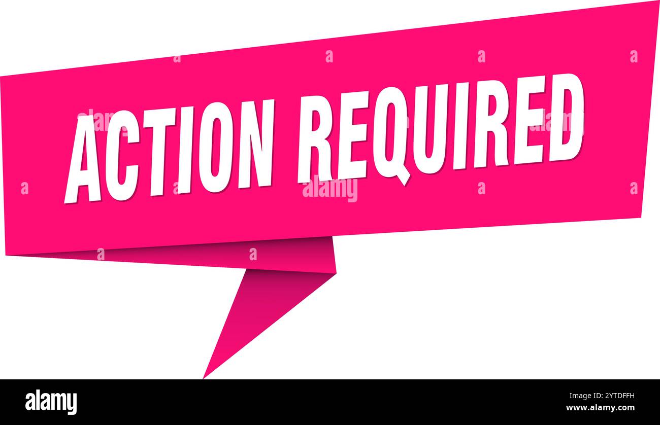 action required banner. action required speech bubble, label, sticker ...