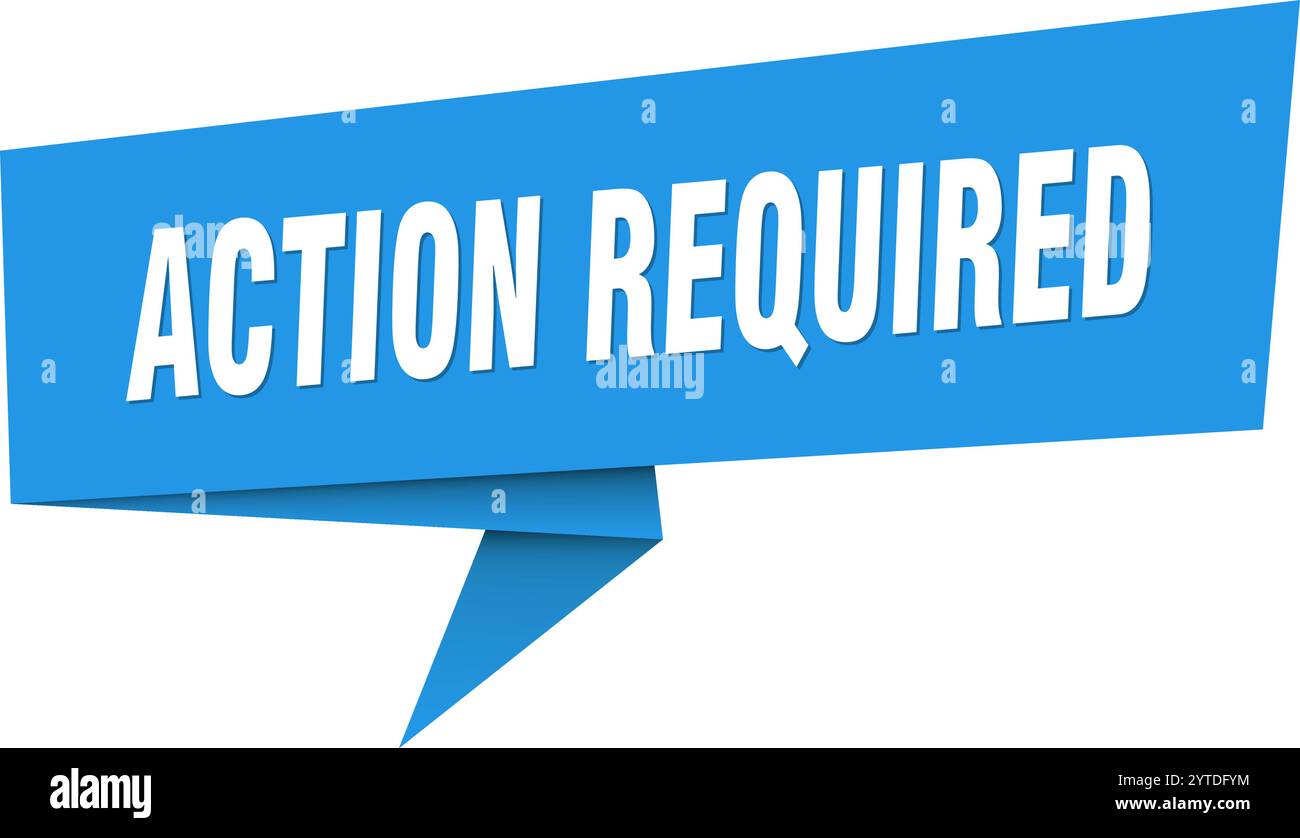 action required banner. action required speech bubble, label, sticker ...