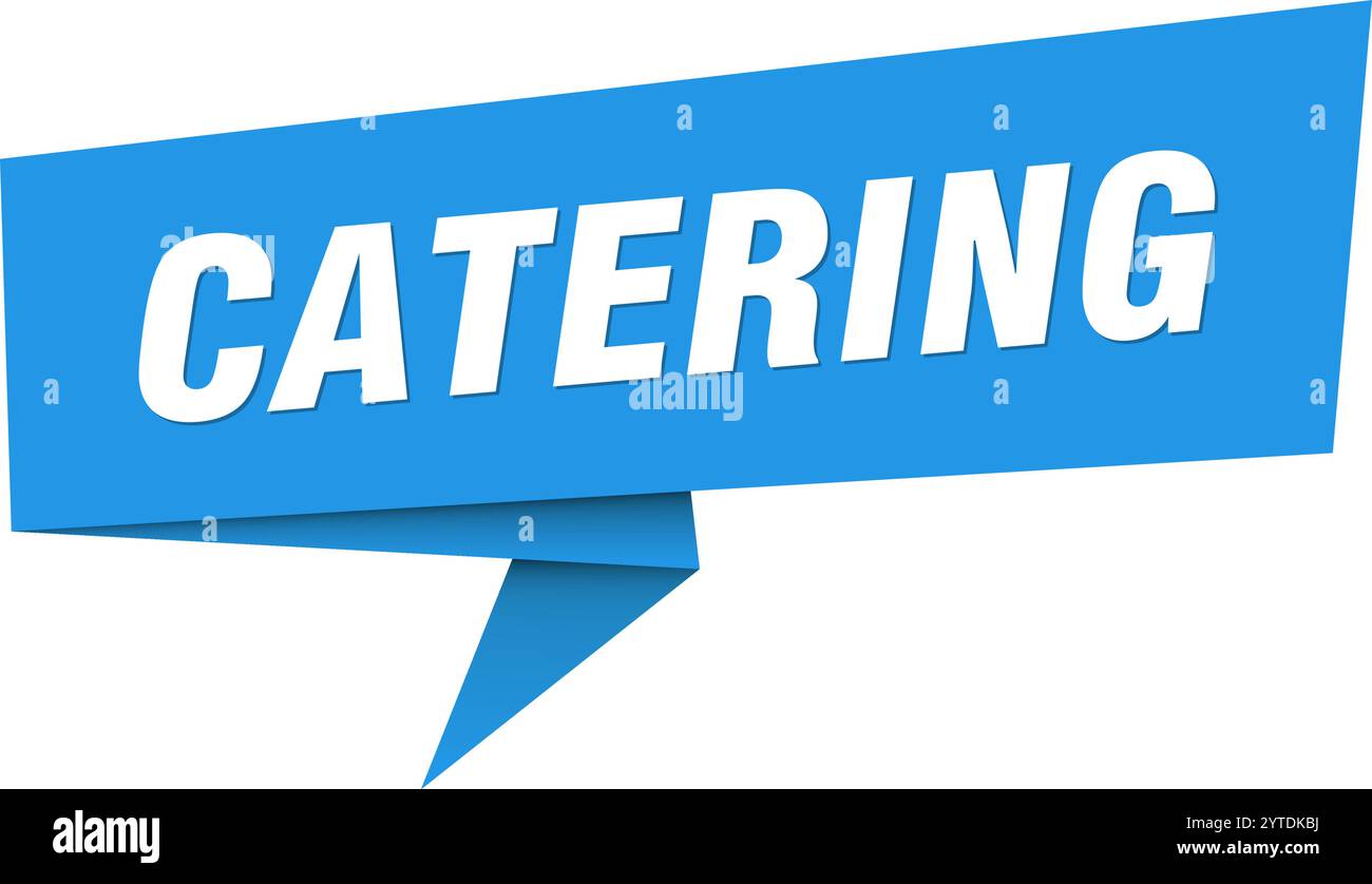 catering banner. catering speech bubble, label, sticker, ribbon, sign ...