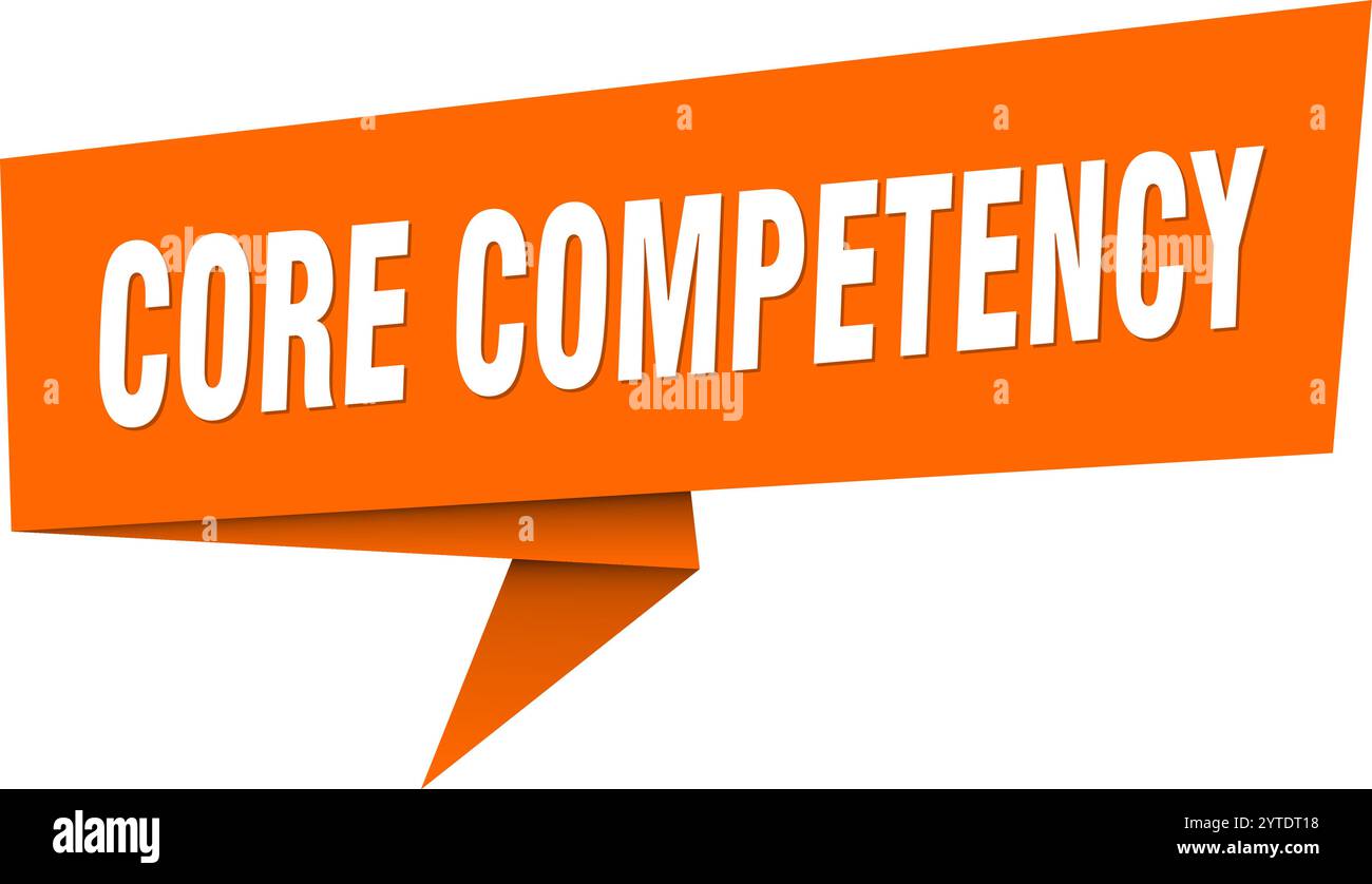 core competency banner. core competency speech bubble, label, sticker ...
