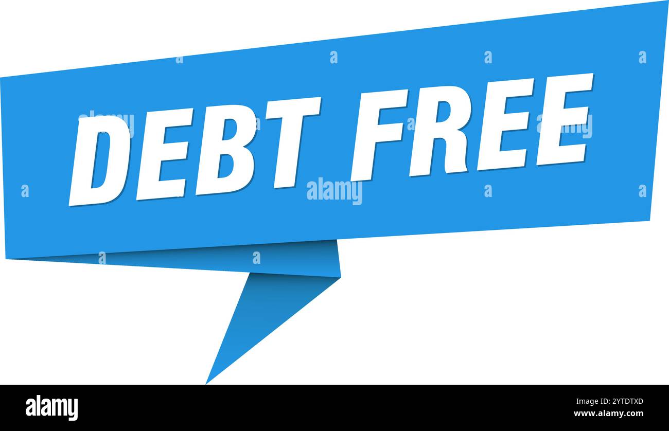 debt free banner. debt free speech bubble, label, sticker, ribbon, sign ...