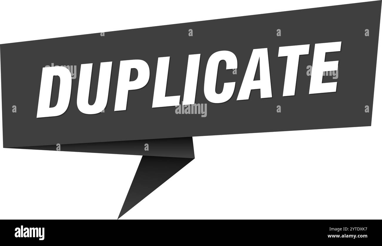 duplicate banner. duplicate speech bubble, label, sticker, ribbon, sign ...