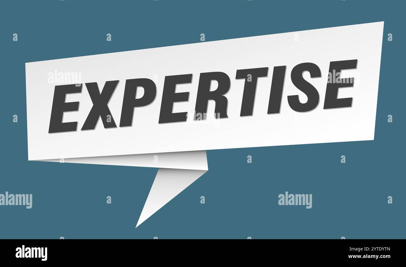 expertise banner. expertise speech bubble, label, sticker, ribbon, sign ...