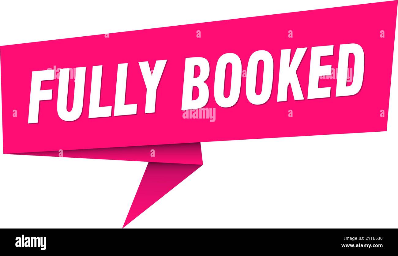 fully booked banner. fully booked speech bubble, label, sticker, ribbon ...