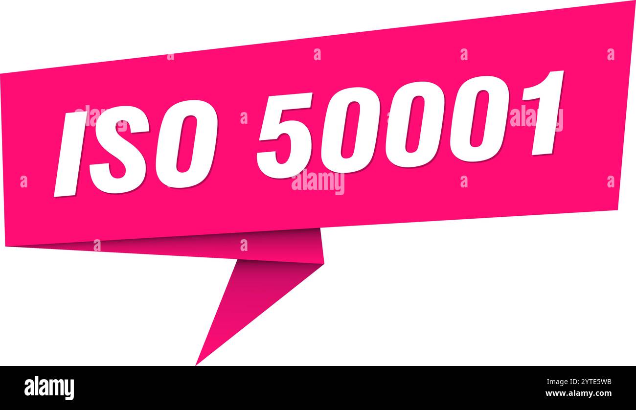 iso 50001 banner. iso 50001 speech bubble, label, sticker, ribbon, sign ...